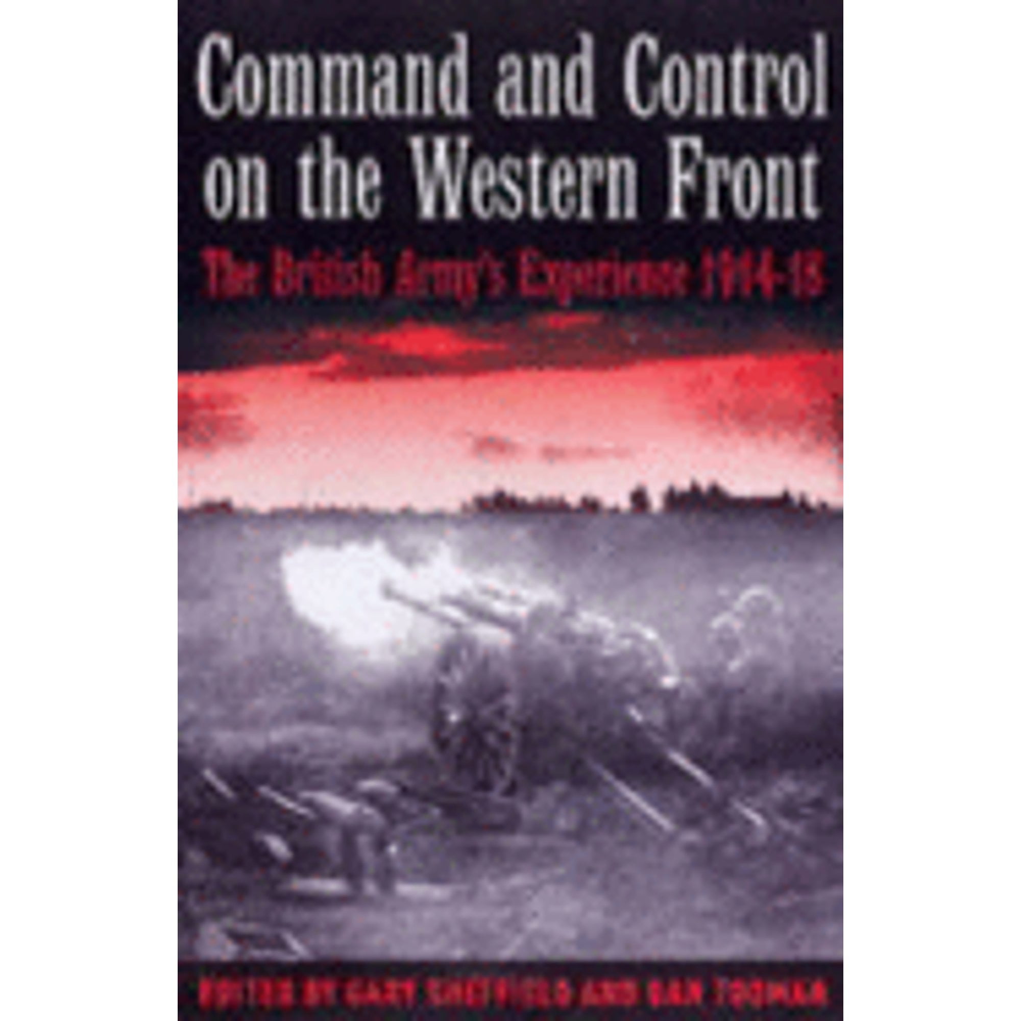 Pre-Owned Command and Control on the Western Front: The British Army's ...