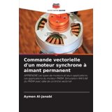 Commande vectorielle d'un moteur synchrone Ã aimant permanent, (Paperback) - Walmart.com