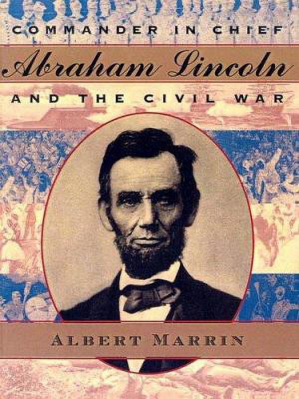 Pre-Owned Commander in Chief: Abraham Lincoln and the Civil War (School ...