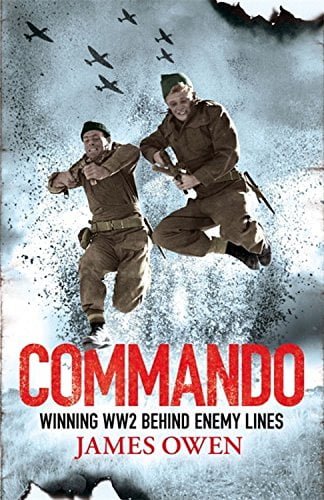 Pre-Owned Commando: Winning World War II Behind Enemy Lines (Hardcover ...