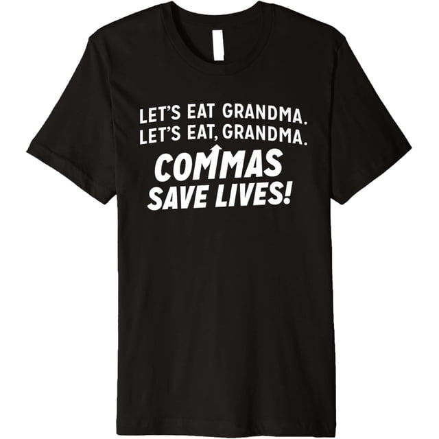 Commas Save Lives Funny Dad Joke English Teacher Wear Decor Premium T ...
