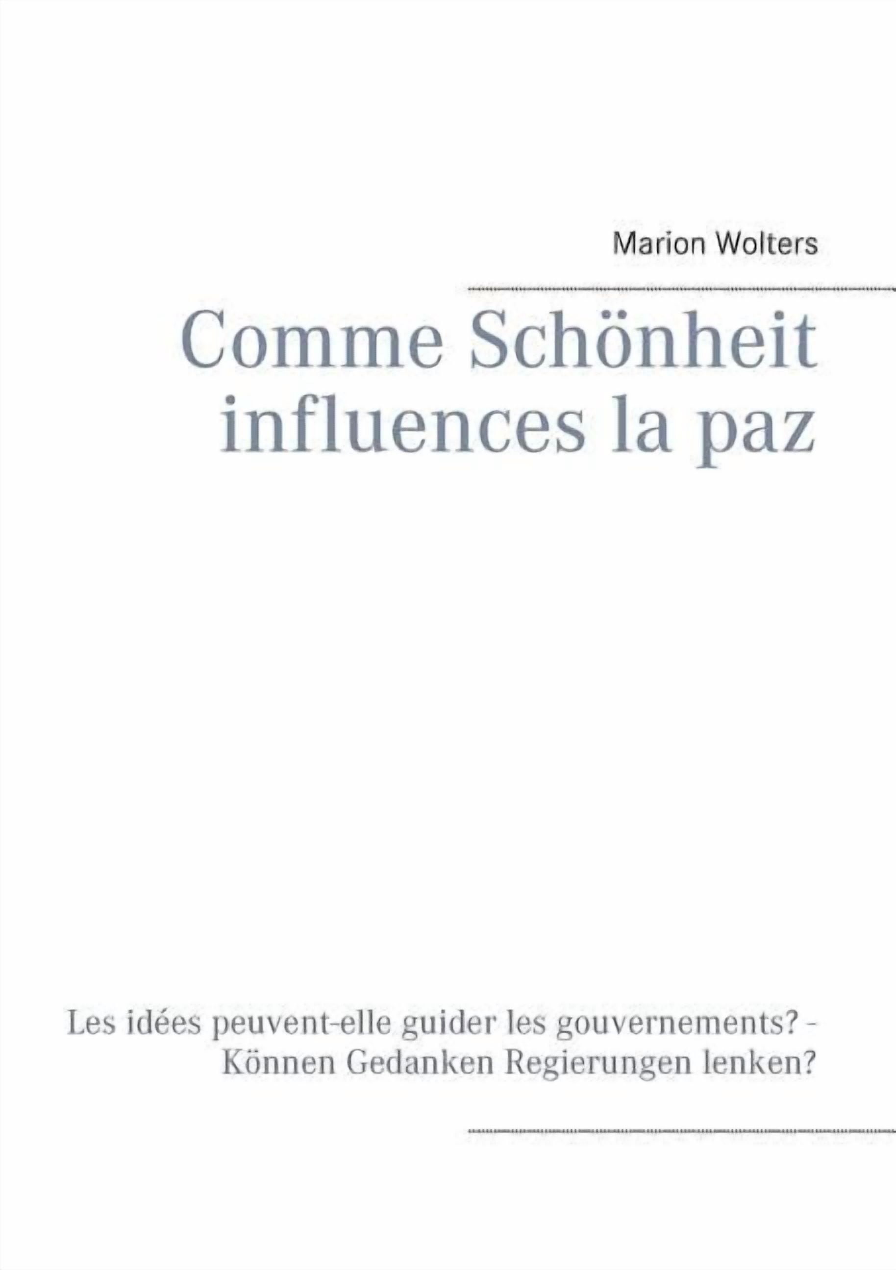 Comme SchÃ¶nheit influences la paz: Les idÃ©es peuvent-elle guider les ...