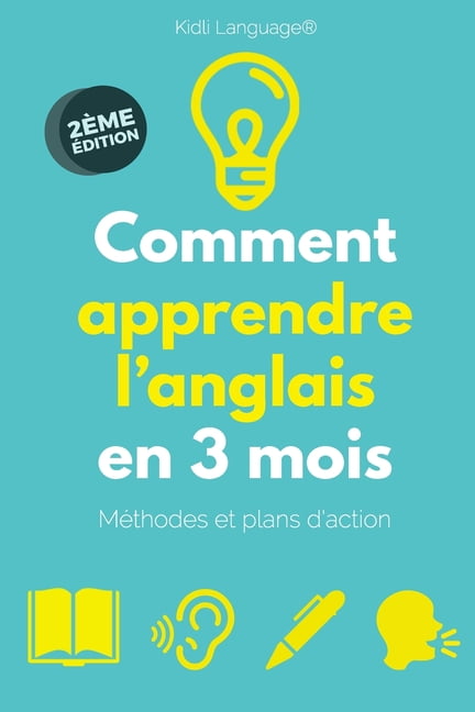 Comment apprendre l'anglais en 3 mois: (Version NOIRE & BLANC) Livre d'apprentissage avec ...