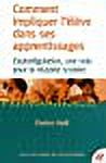 Comment impliquer l'Ã©lÃ¨ve dans ses apprentissages : L'autorÃ©gulation, une voie pour la rÃ ...