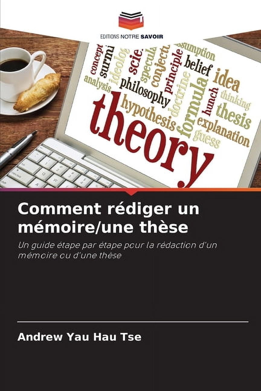 Comment rÃ©diger un mÃ©moire/une thÃ¨se, (Paperback) - Walmart.com