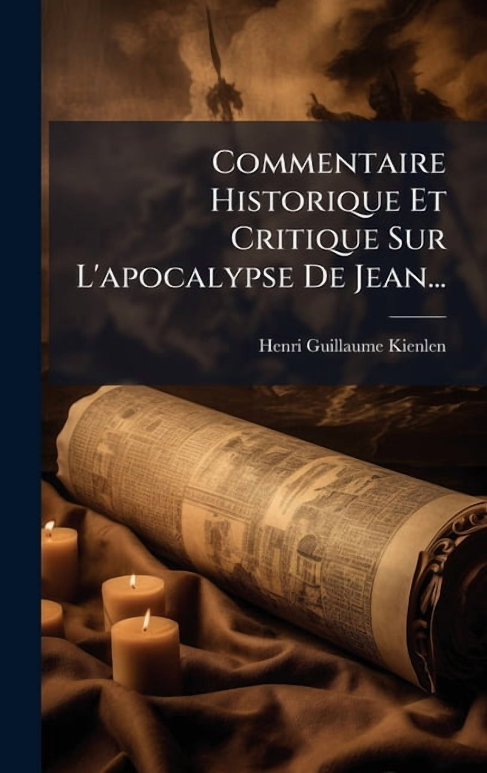 Commentaire Historique Et Critique Sur L'apocalypse De Jean ...