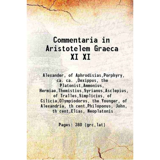 Commentaria in Aristotelem Graeca Volume XI 1882 - Walmart.com