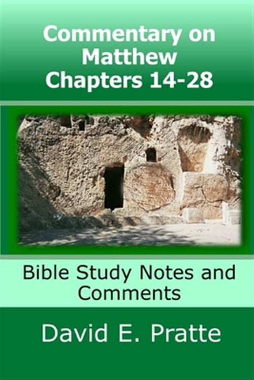 Pre-Owned Commentary on Matthew Chapters 14-28: Bible Study Notes and ...