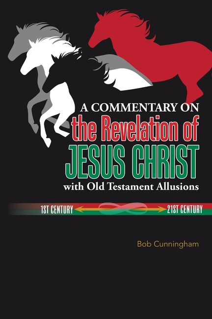 Commentary on the Revelation of Jesus Christ With Old Testament ...