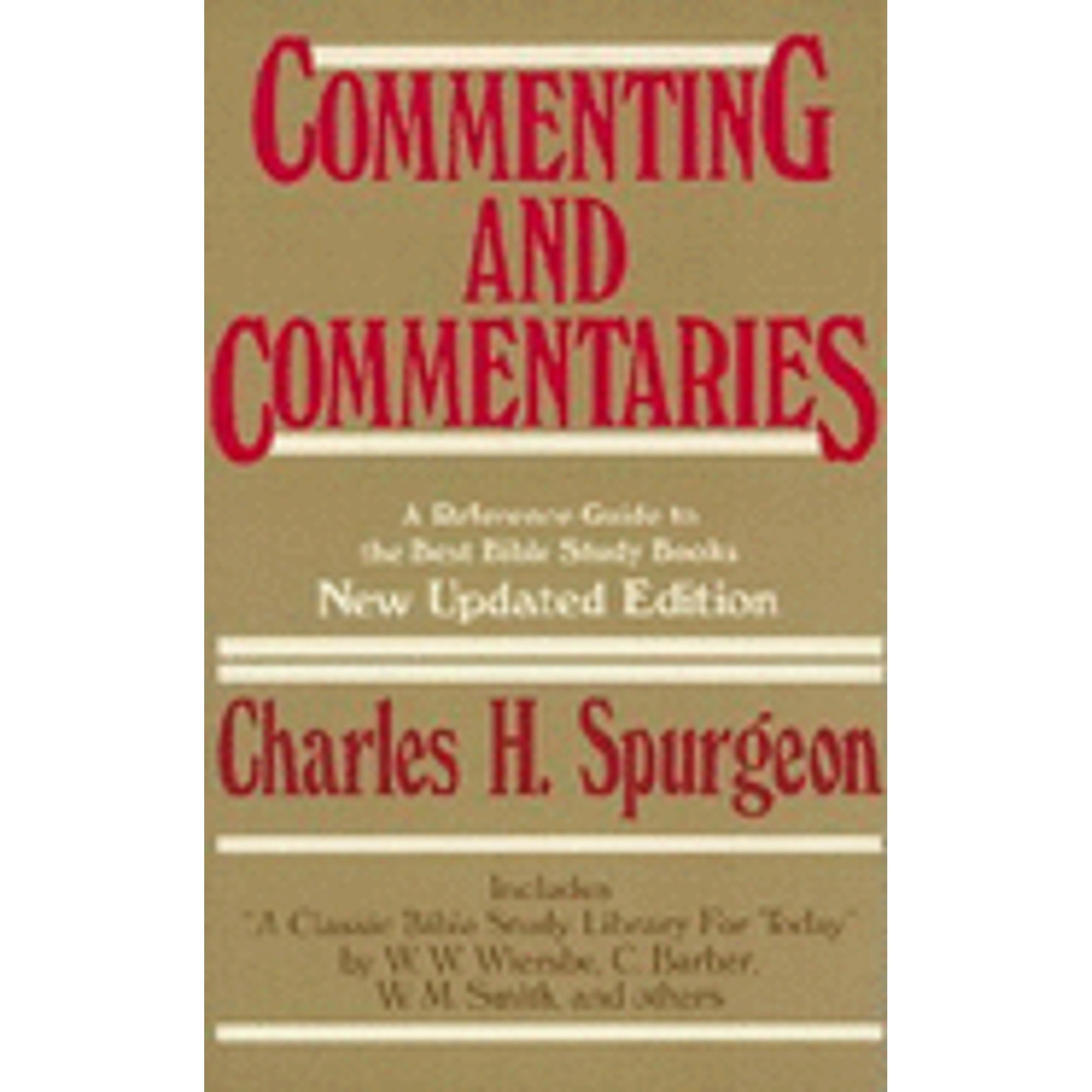 Commenting and Commentaries: A Reference Guide to the Best Bible Study ...