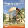 Pre-Owned Commercial Design Using Autodesk Revit 2023 (Paperback 9781630575229) by Daniel John ...