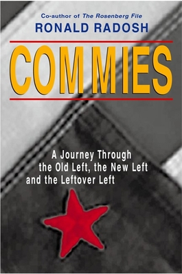 Pre-Owned Commies: A Journey Through the Old Left, the New Left and the ...