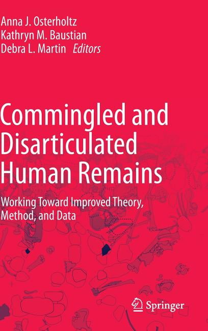 Commingled and Disarticulated Human Remains: Working Toward Improved ...