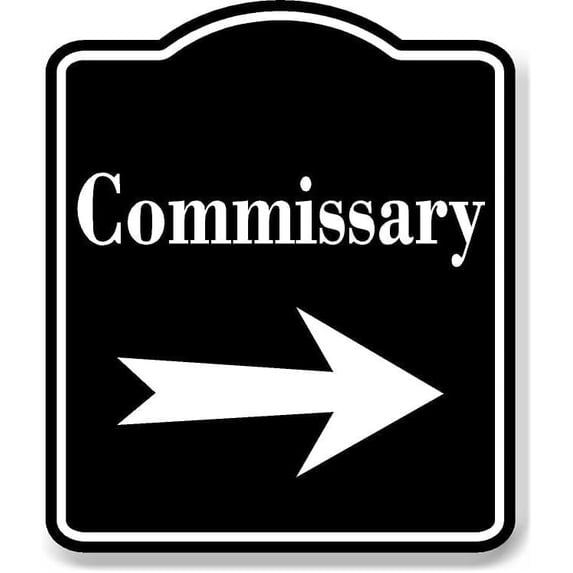 Commissary Right Arrow BLACK Aluminum Composite Sign, 8.5"x10 ...