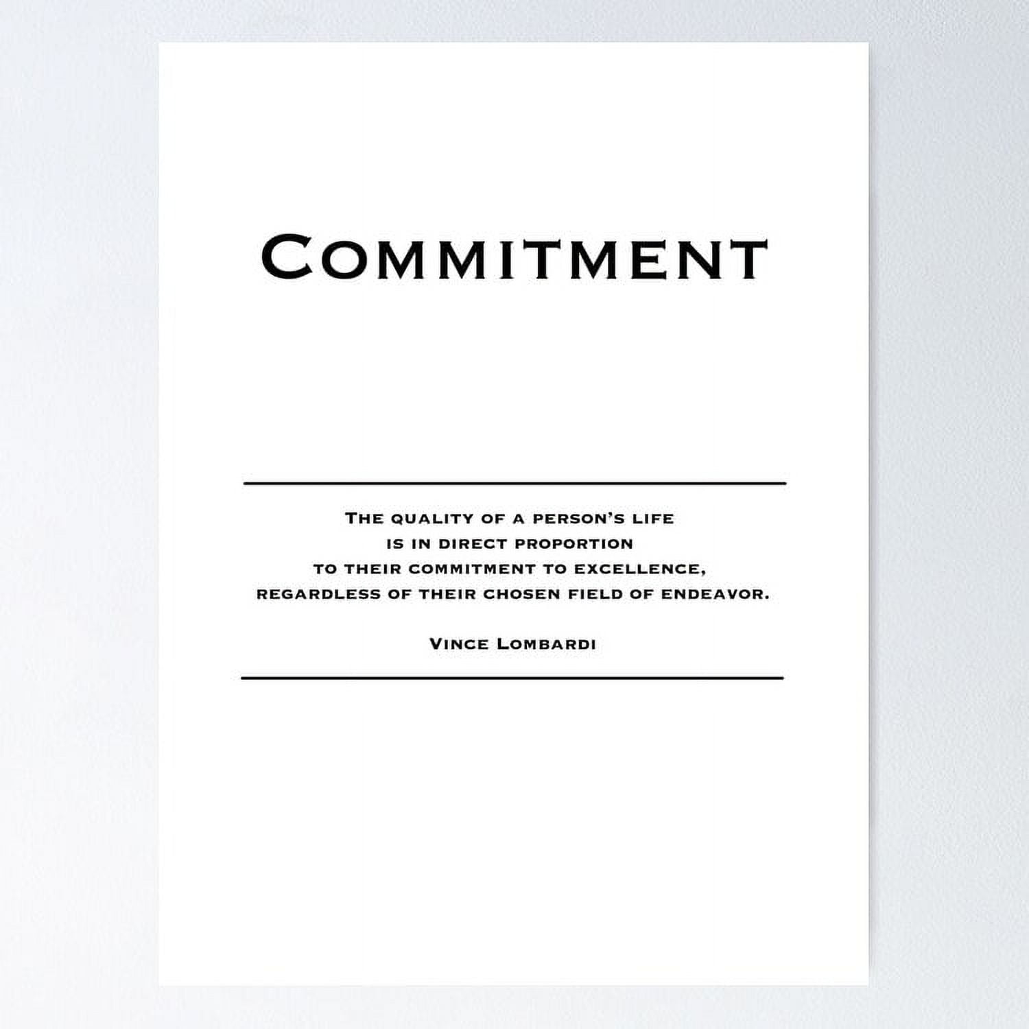 Commitment - Motivational Inspirational Corporate Office Wall Art Black And White T-Shirt ...