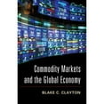 Commodity Markets and the Global Economy (Hardcover) - Walmart.com