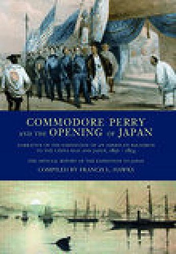 Pre-Owned Commodore Perry and the Opening of Japan: Narrative of the ...