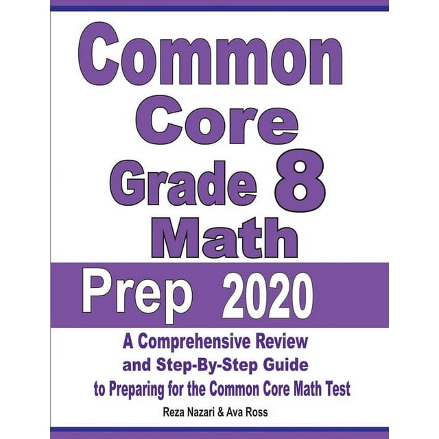 Common Core Grade 8 Math Prep 2020: A Comprehensive Review and Step-By ...
