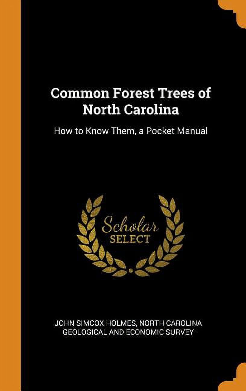 Common Forest Trees of North Carolina: How to Know Them, a Pocket ...