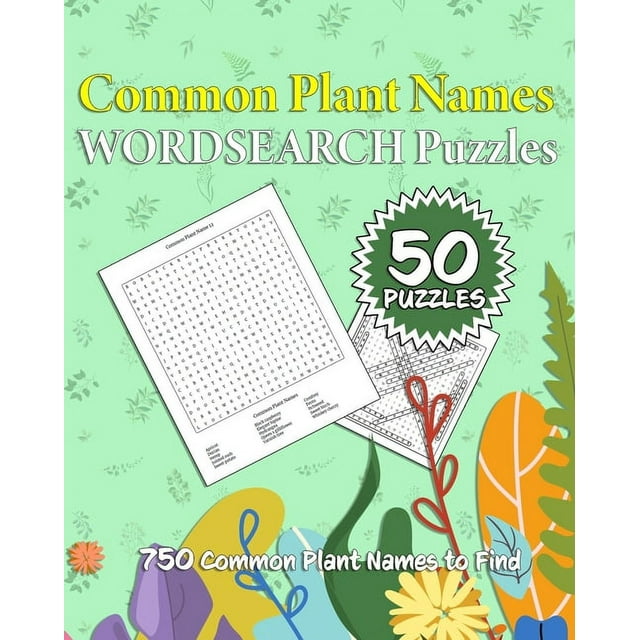 Common Plant Names Wordsearch Puzzles: 750 Common Plant Names across 50 ...
