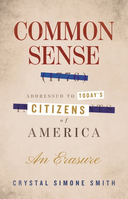 Common Sense (1776), Addressed to Today's Citizens of America: An ...