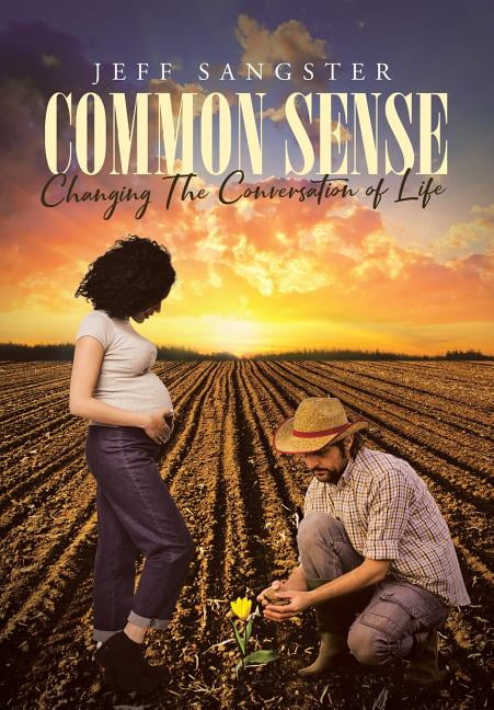 Common Sense: Changing The Conversation of Life (Hardcover) - Walmart ...