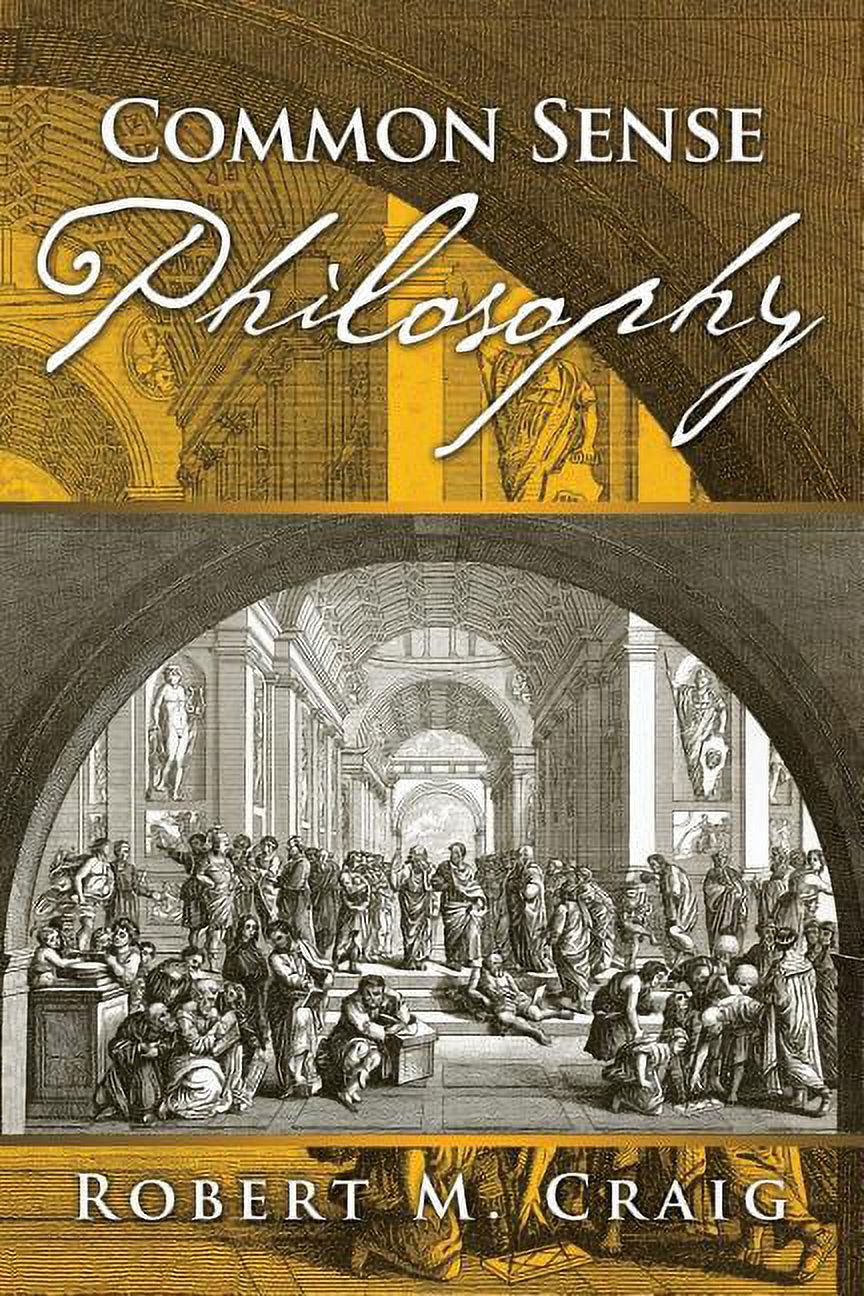 Common Sense Philosophy Paperback Robert Craig - Walmart.com
