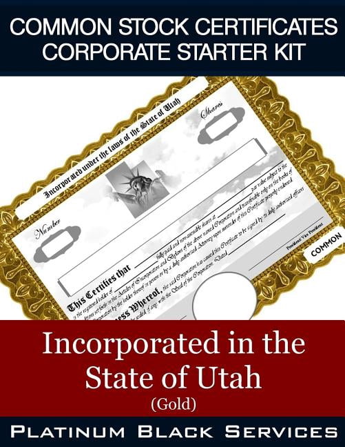 Common Stock Certificates Corporate Starter Kit: Incorporated in the ...