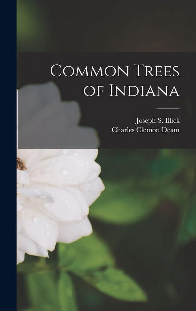 Common Trees of Indiana, (Hardcover) - Walmart.com