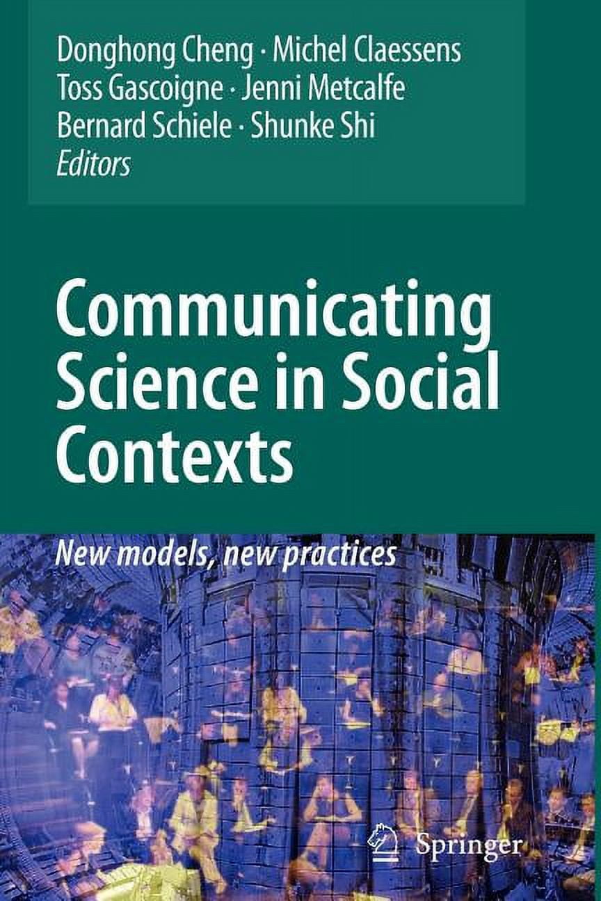 Communicating Science in Social Contexts: New Models, New Practices ...