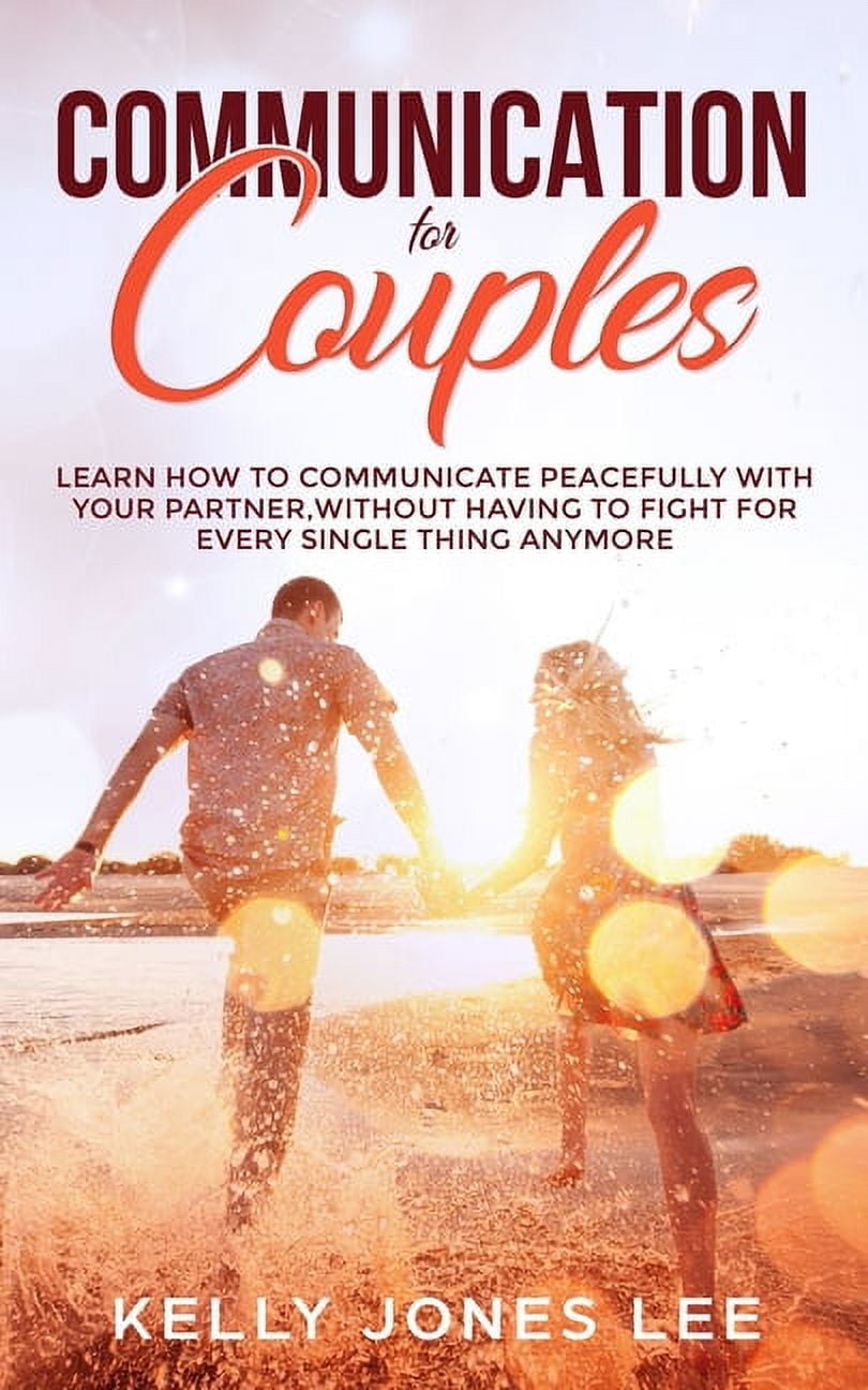 Communication for Couples : Proven and Powerful Couples Communication ...