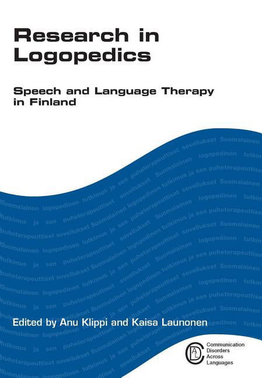 Communication Disorders Across Languages Research in Logopedics: Speech ...
