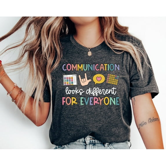 Communication Looks Different For Everyone Shirt, Speech Therapy Shirt ...