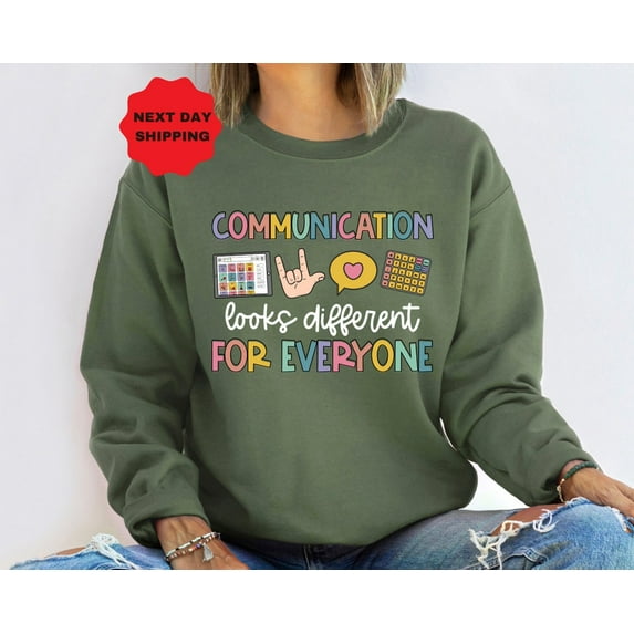 Communication Looks Different For Everyone Sweatshirt, Speech Therapy ...