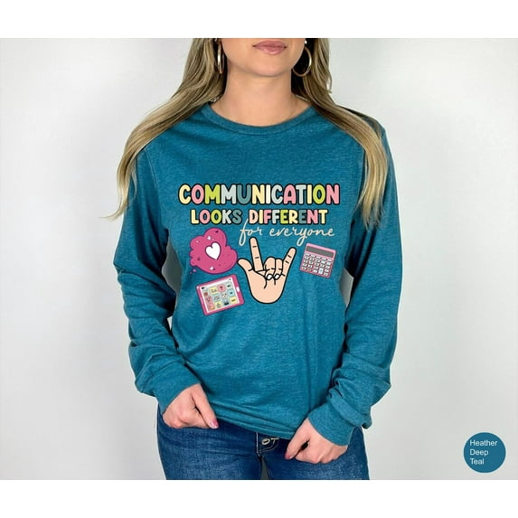 Communication Looks Different For Everyone Sweatshirt, Speech Therapy ...