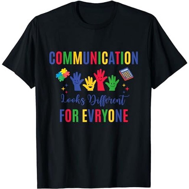 Communication Looks Different For Everyone Autism T-Shirt - Walmart.com