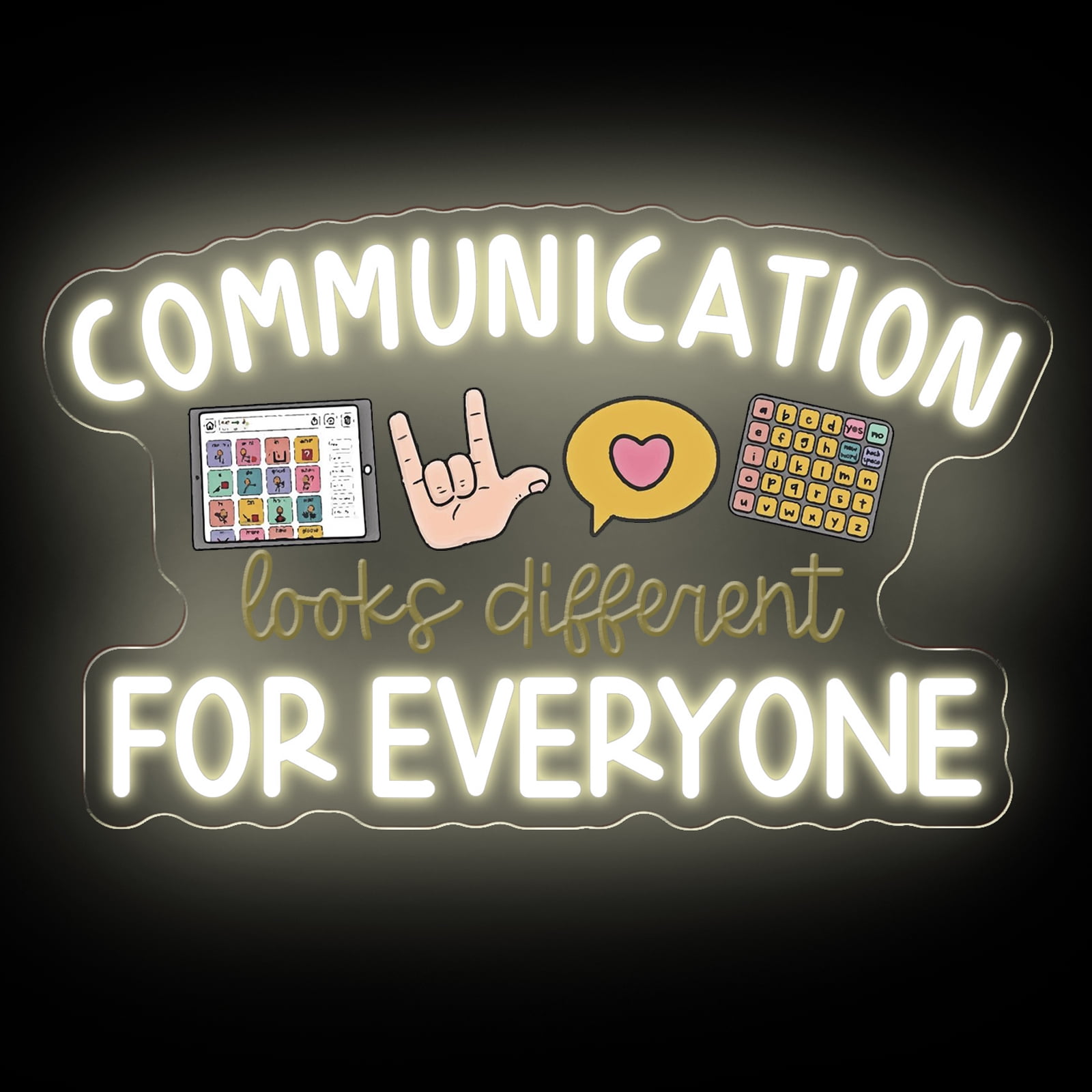 Communication Looks Different For Everyone Neon Sign, Speech Therapy ...