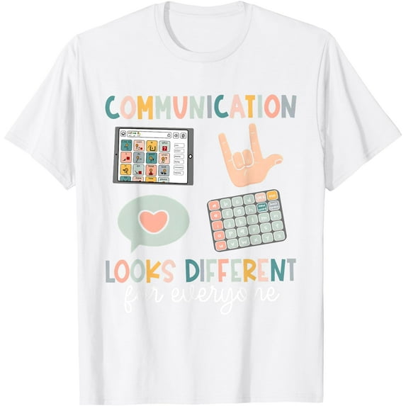 Communication Looks Different For Everyone SPED Teacher ASD T-Shirt ...