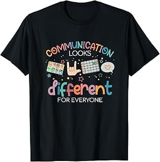 Communication Looks Different For Everyone Speech Therapy SL T-Shirt ...