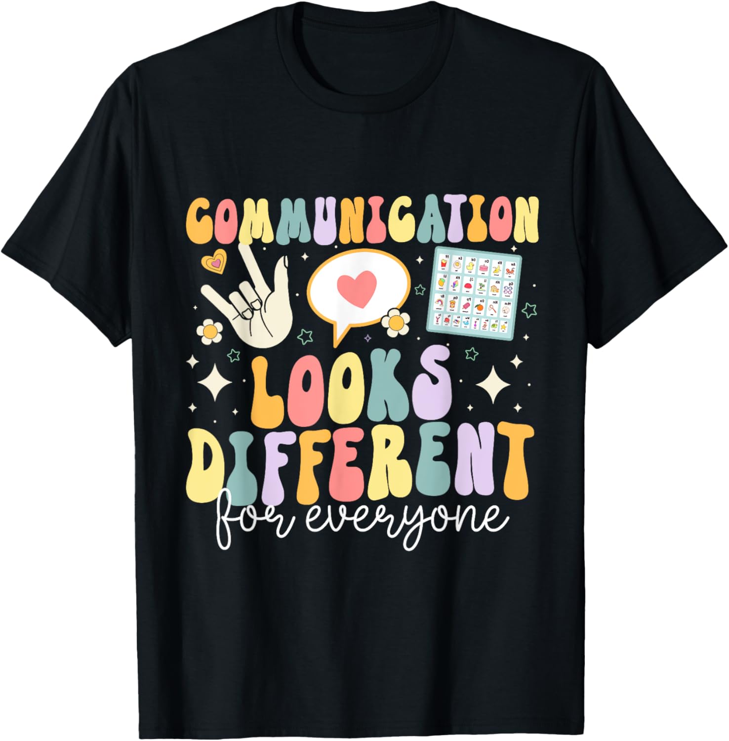Communication Looks Different For Everyone Speech Therapy T-Shirt ...