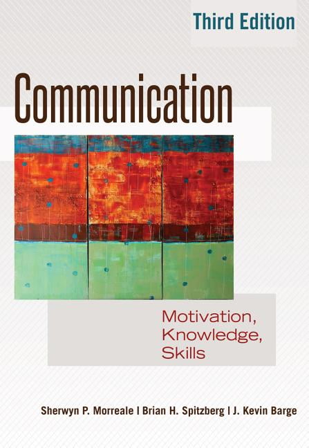 Communication: Motivation, Knowledge, Skills / 3rd Edition (Paperback ...