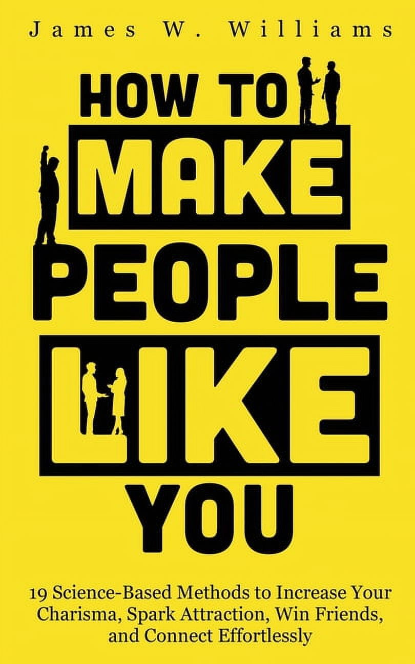 Communication Skills Training How to Make People Like You: 19 Science ...