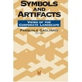 Communication & Social Order: Symbols and Artifacts: Views of the ...