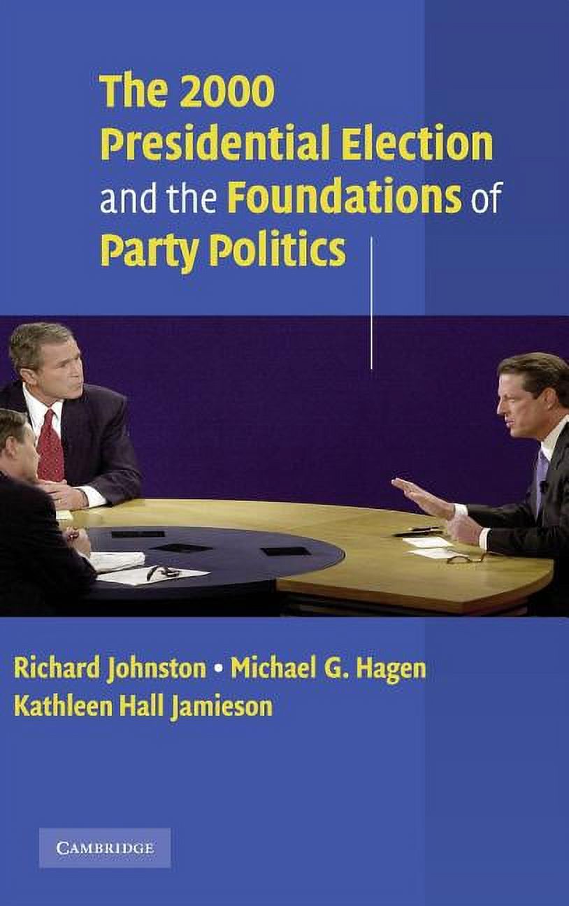 Communication, Society & Politics S The 2000 Presidential Election and ...