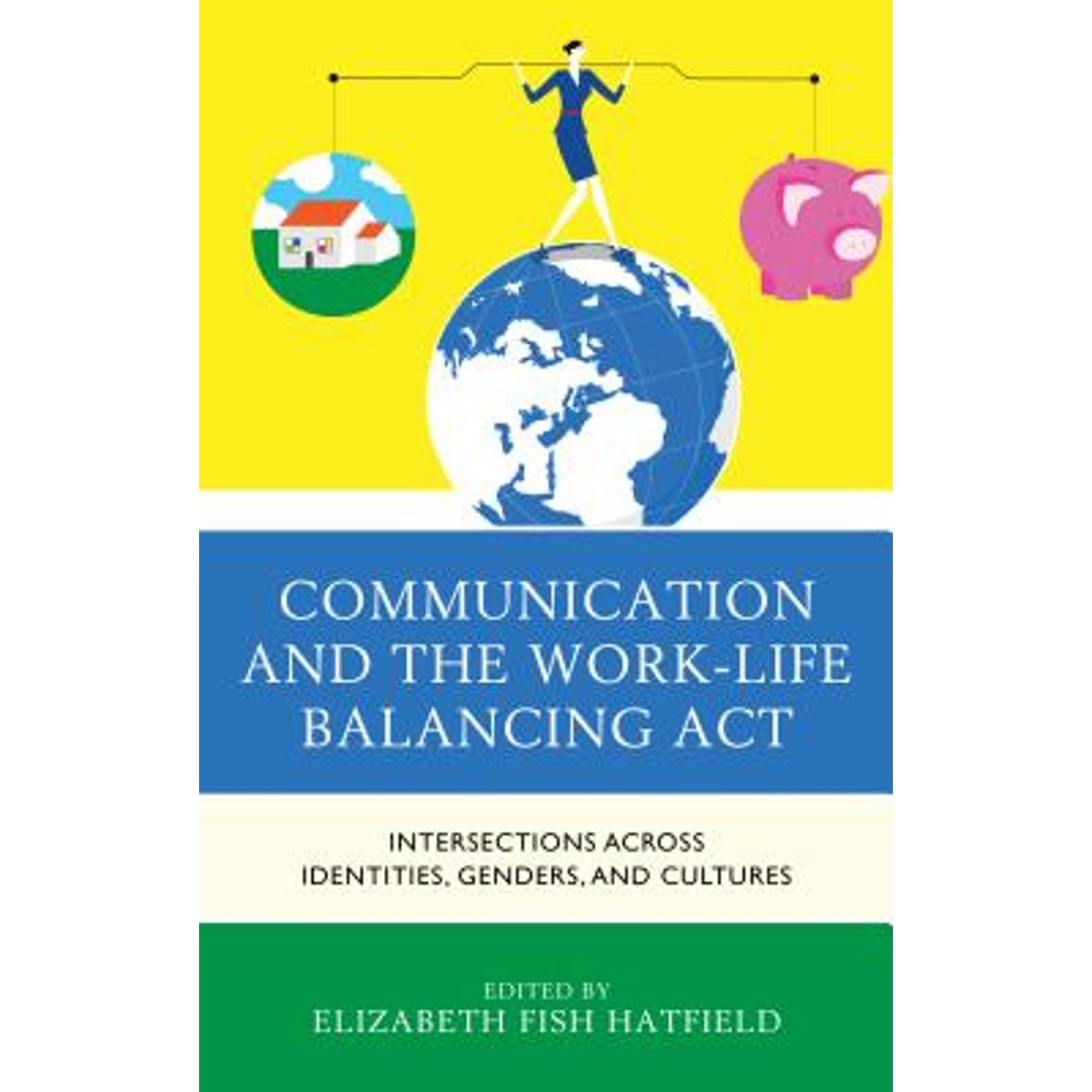 Pre-Owned Communication and the Work-Life Balancing Act: Intersections ...