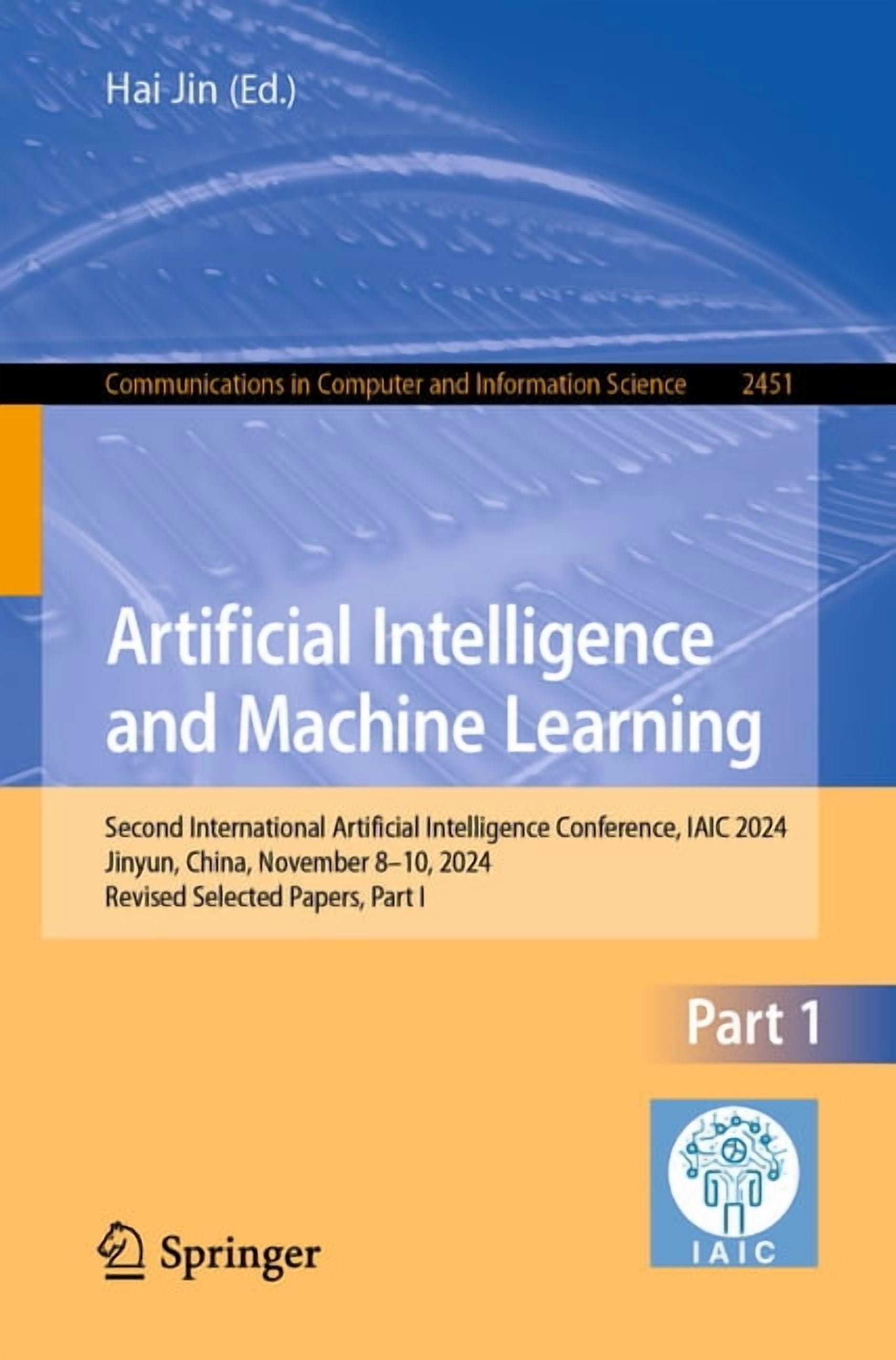 Communications in Computer and Informati Artificial Intelligence and Machine Learning: Second ...