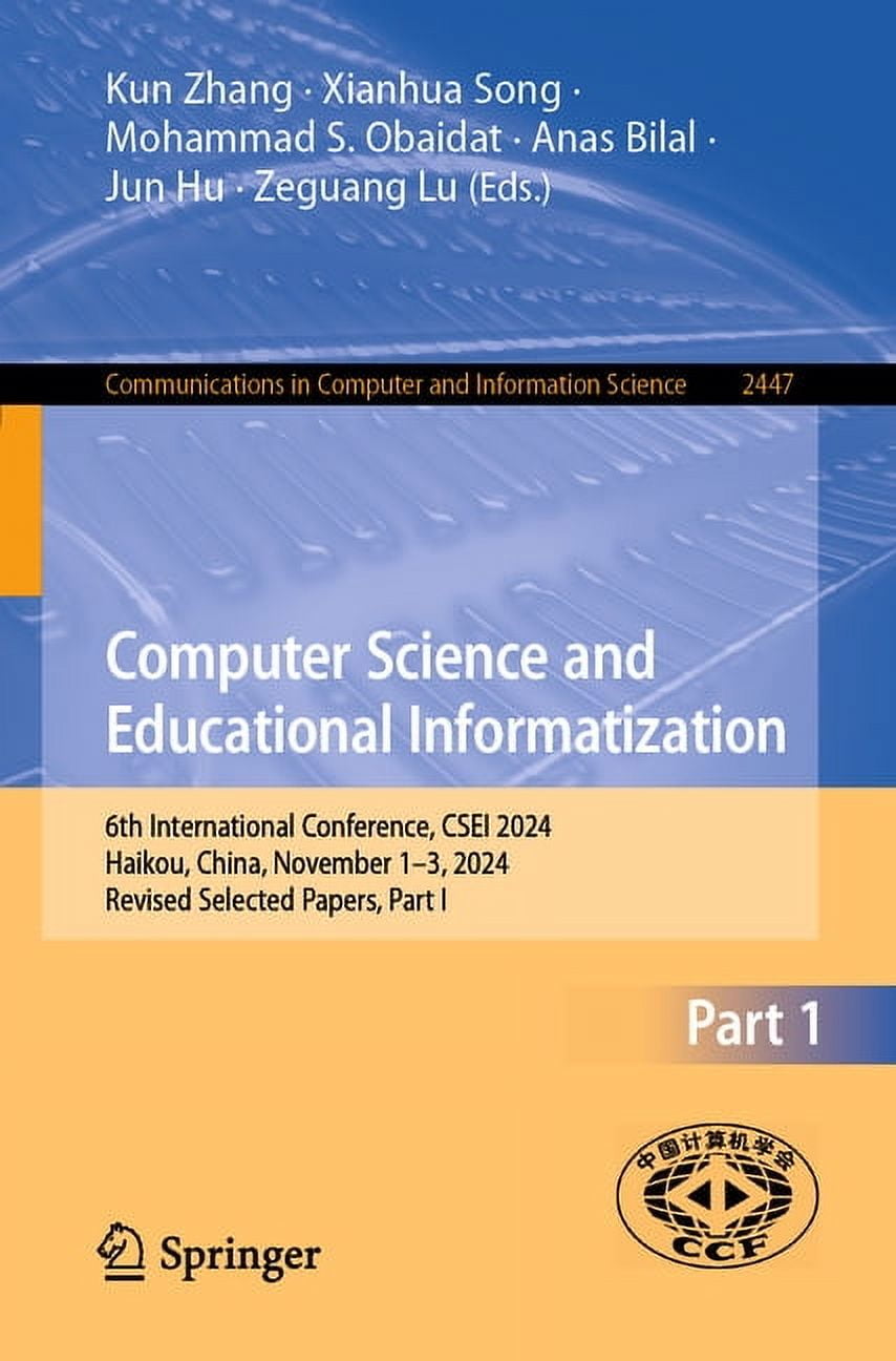 Communications in Computer and Informati Computer Science and Educational Informatization: 6th ...
