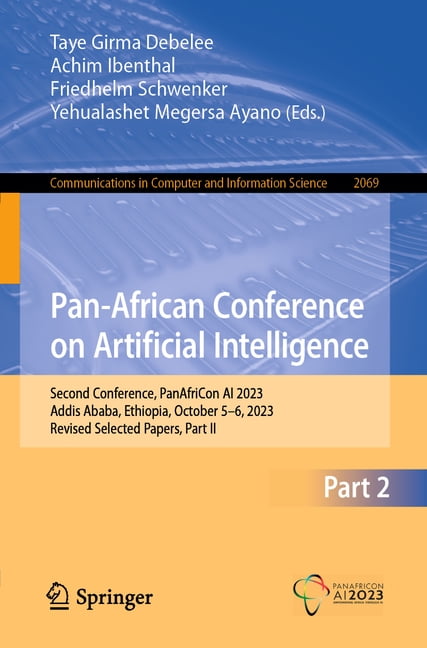 Communications in Computer and Informati Pan-African Conference on Artificial Intelligence ...