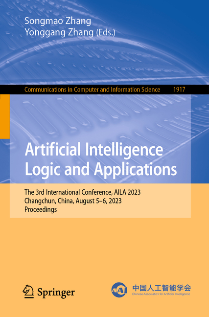 Communications in Computer and Informati Artificial Intelligence Logic and Applications: The 3rd ...