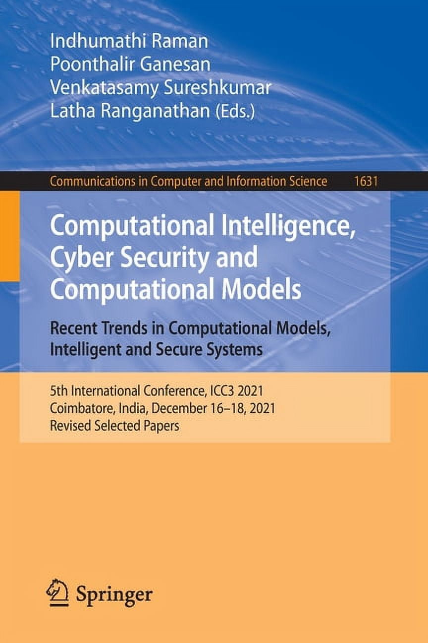 Communications in Computer and Information Science: Computational Intelligence, Cyber Security ...